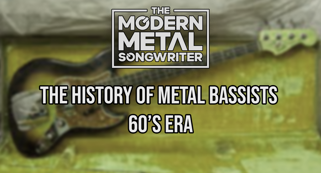 The History of Metal Bassists - 60s Era